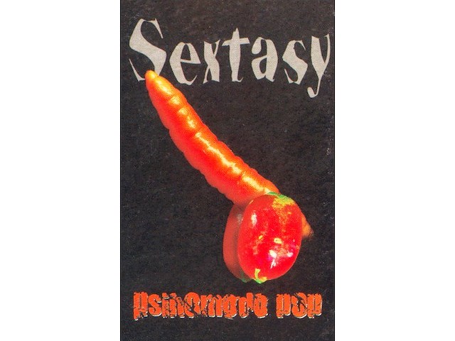 MC: PSIHOMODO POP - Sextasy (1997) NOVA, NIKAD PUŠTENA