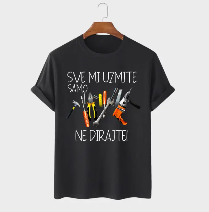 MAFIMI Majica Sve mi uzmite samo alat ne dirajte, Crna