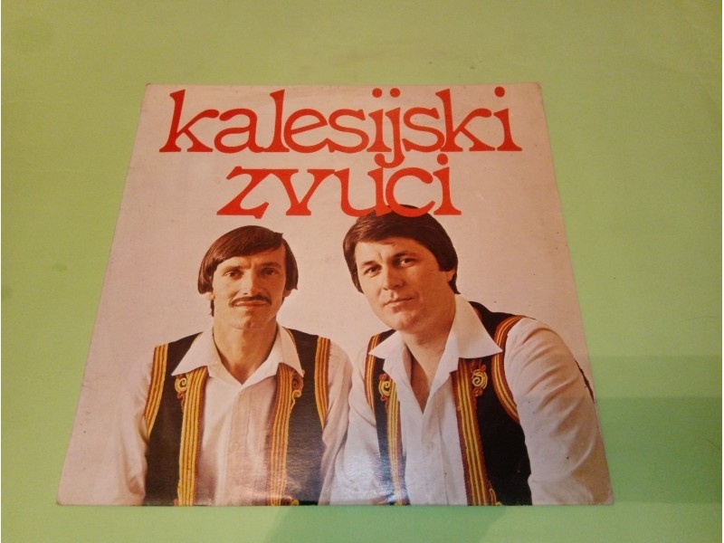 KALESIJSKI ZVUCI - Oho Ho, Sto Mi Je Lijepo