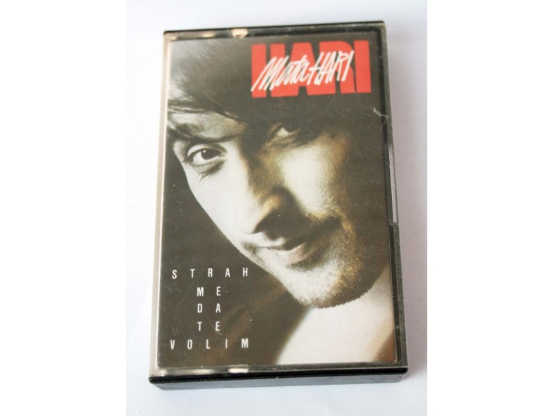 Hari Mata Hari Strah me da te volim kaseta