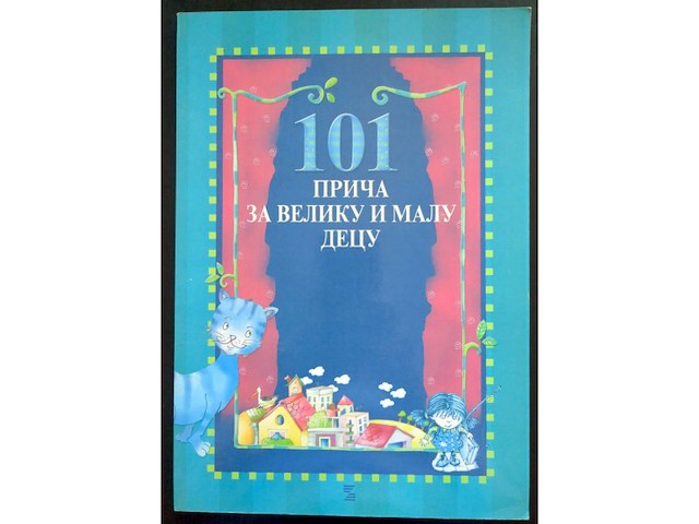 101 priča za malu i veliku decu