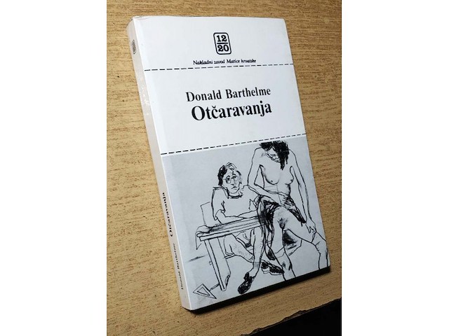 Donald Barthelme-Otčaravanja