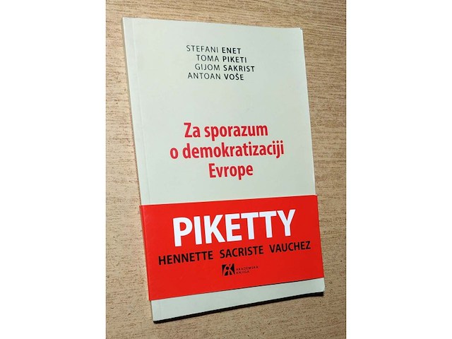Toma Piketi-Za sporazum o demokratizaciji Evrope