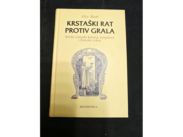 Oto Ran - Krstaški rat protiv grala