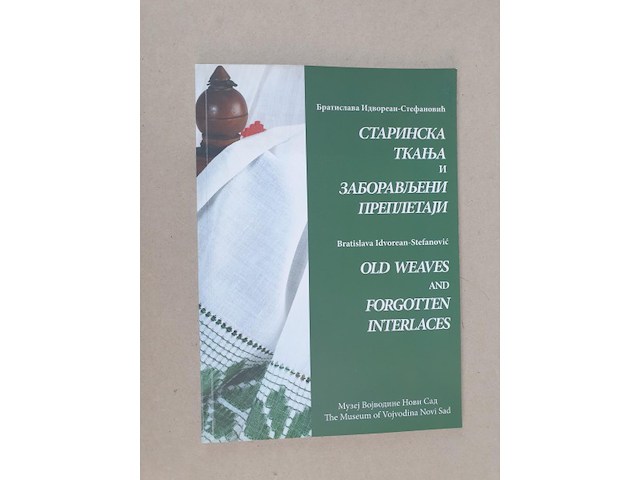 Starinska tkanja i zaboravljeni prepletaji