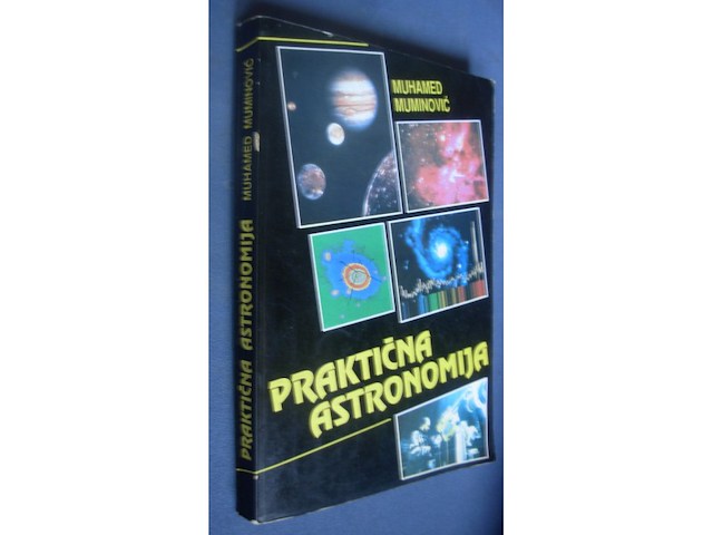 PRAKTIČNA ASTRONOMIJA - Muhamed Muminović