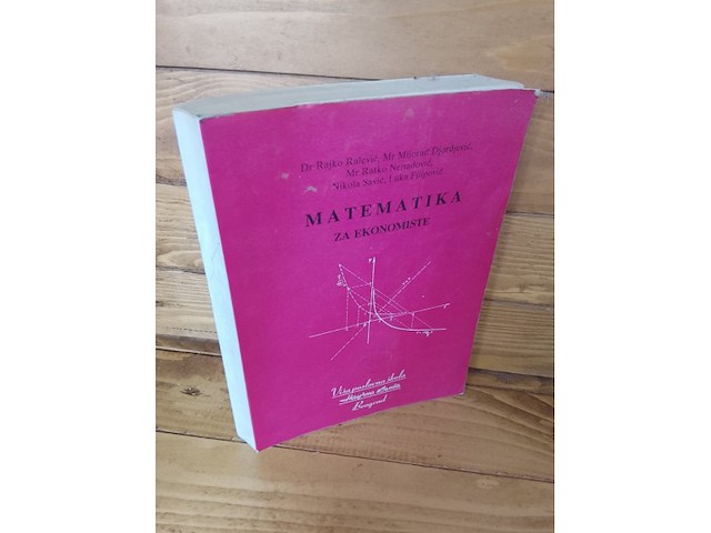 MATEMATIKA ZA EKONOMISTE - Rajko Ralević