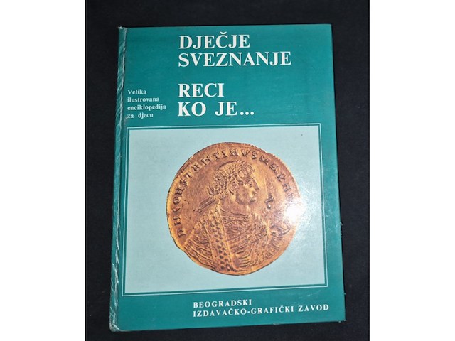 Djecje sveznanje - RECI KO JE