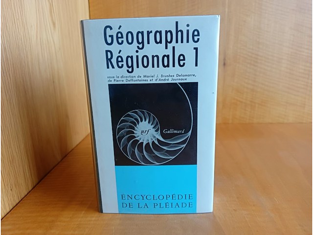Encyclopedie de la Pleiade - Geographie Regionale 1