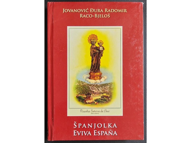 Španjolka – Eviva España, Jovanović Đura Radomir