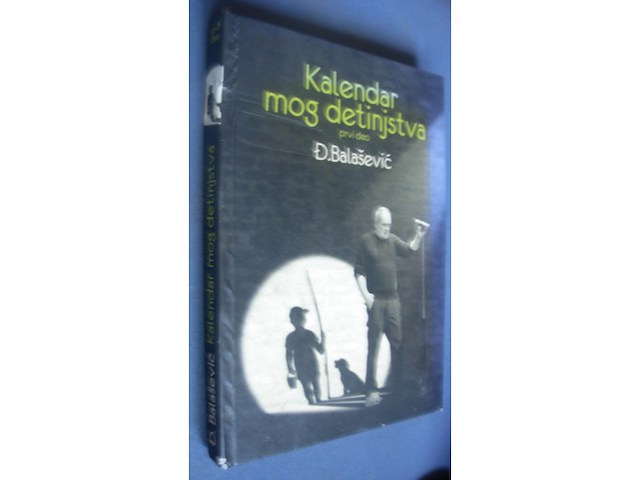 KALENDAR MOG DETINJSTVA - Đorđe Balašević