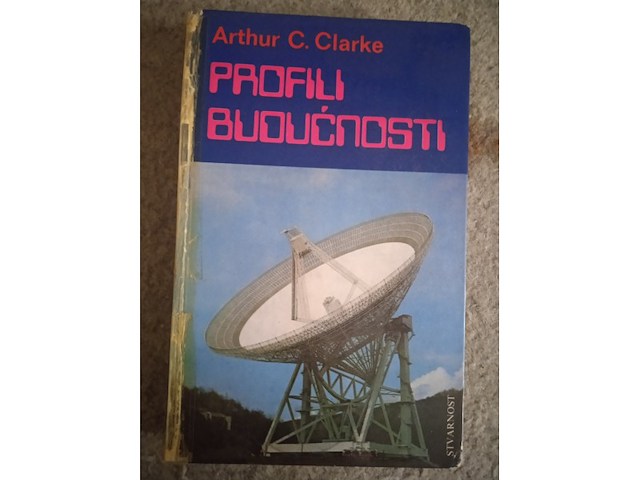 Profili budućnosti - Arthur C. Clarke