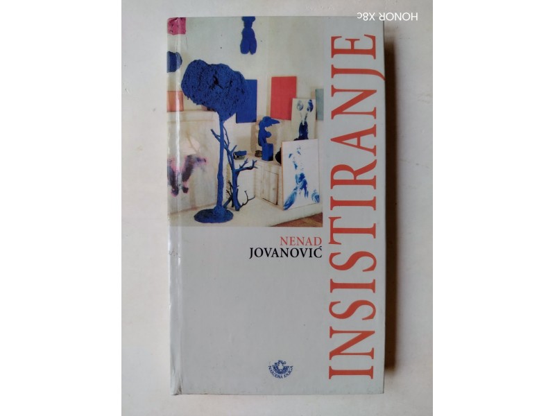 Nenad Jovanović, INSISTIRANJE