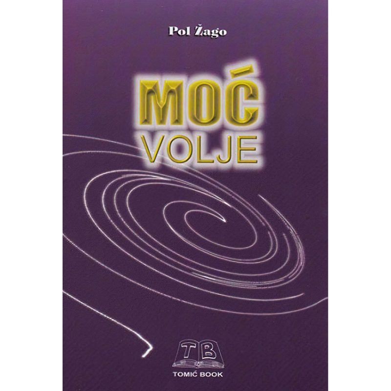 Moć volje – Pol Žago