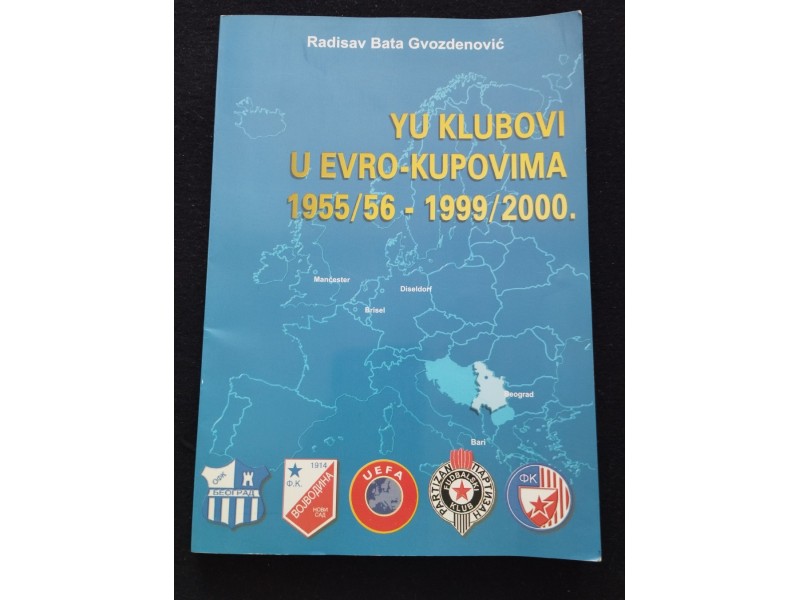 Yu Klubovi U Evro-Kupovima 1955 56 1999 2000