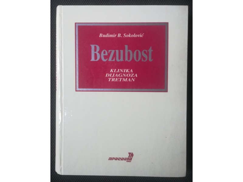 Bezubost :klinika,dijagnoza,tretman - B. Sokolović1997.