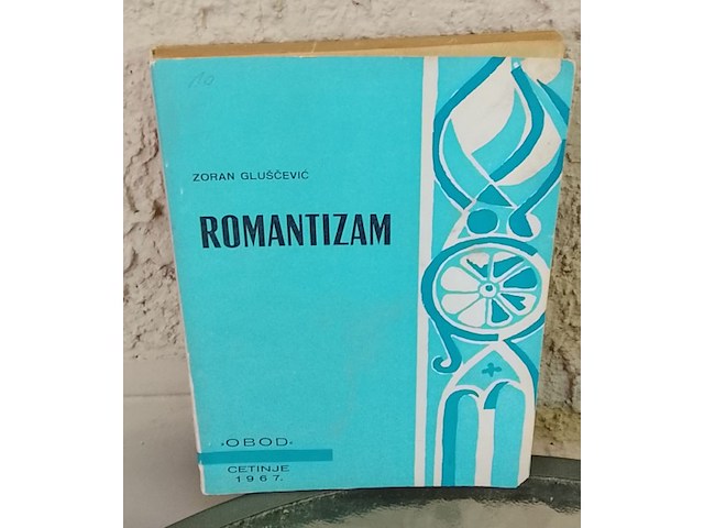 ROMANTIZAM - ZORAN GLUŠČEVIĆ