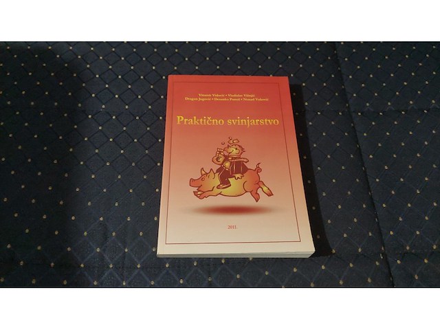 Prakticno svinjarstvo/Vidovic,Visnjic,Jugovic,Punos