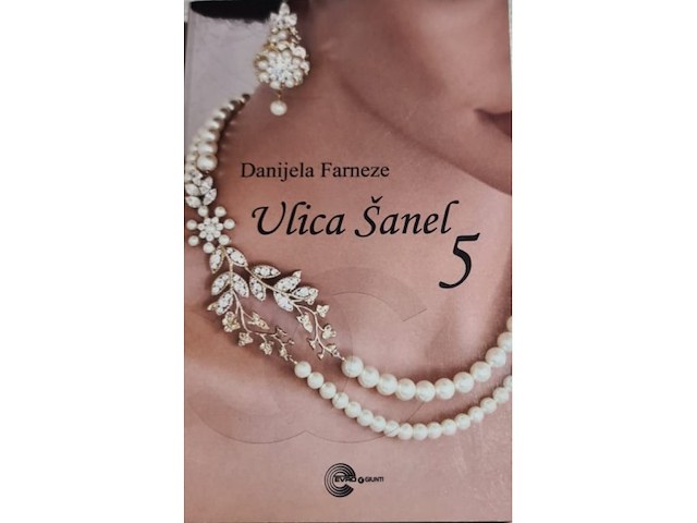Ulica Šanel 5 - Danijela Farneze