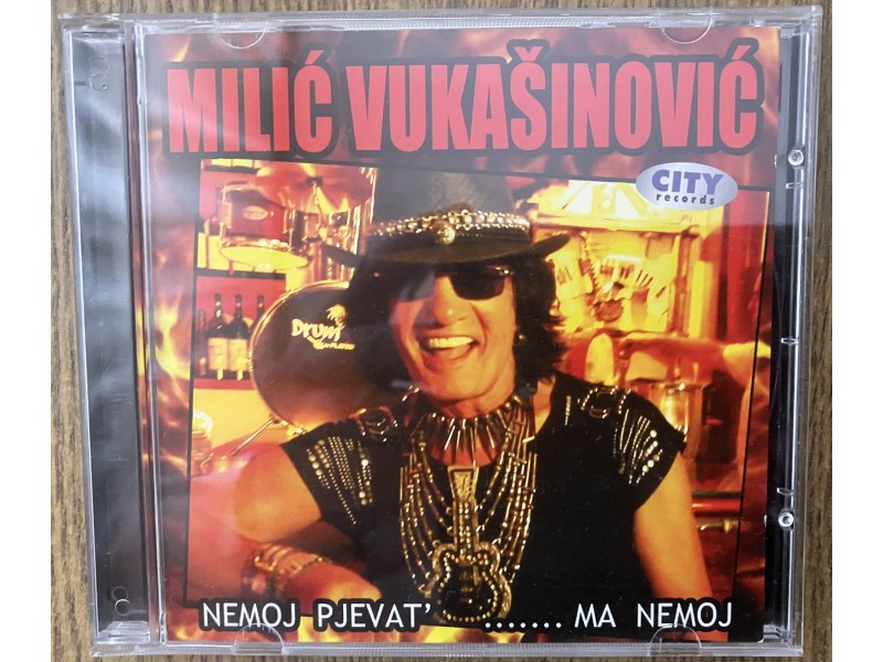 MILIĆ VUKAŠINOVIĆ - Nemoj pjevat'.......ma nemoj