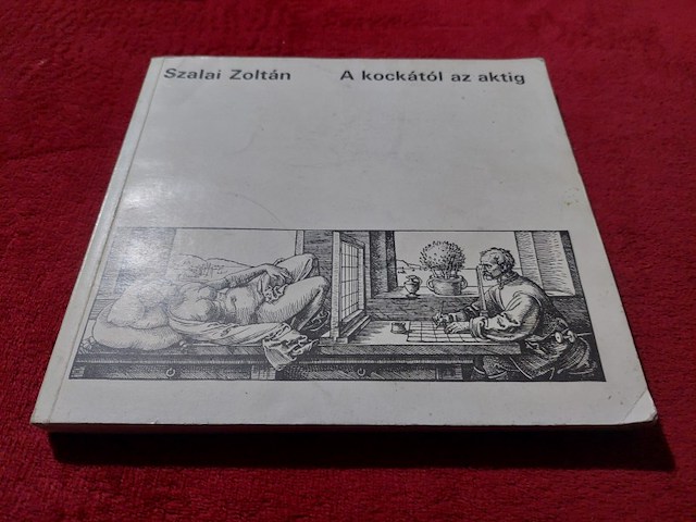 Szalai Zoltán kockától az aktig könyv