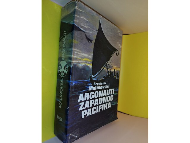Bronislav Malinovski - Argonauti Zapadnog Pacifika