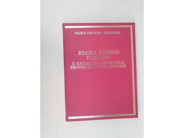 Rimska kamena plastika u delu provincije Donje Panonije