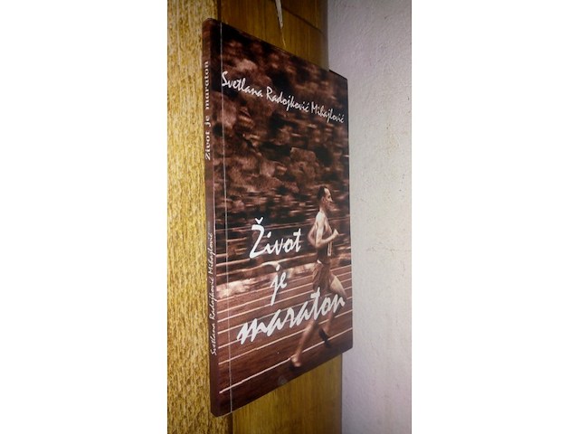 Život je maraton, Svetlana Radojković / Franjo Mihalić