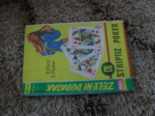 ZELENI DODATAK BR. 307 - STRIPTIZ POKER