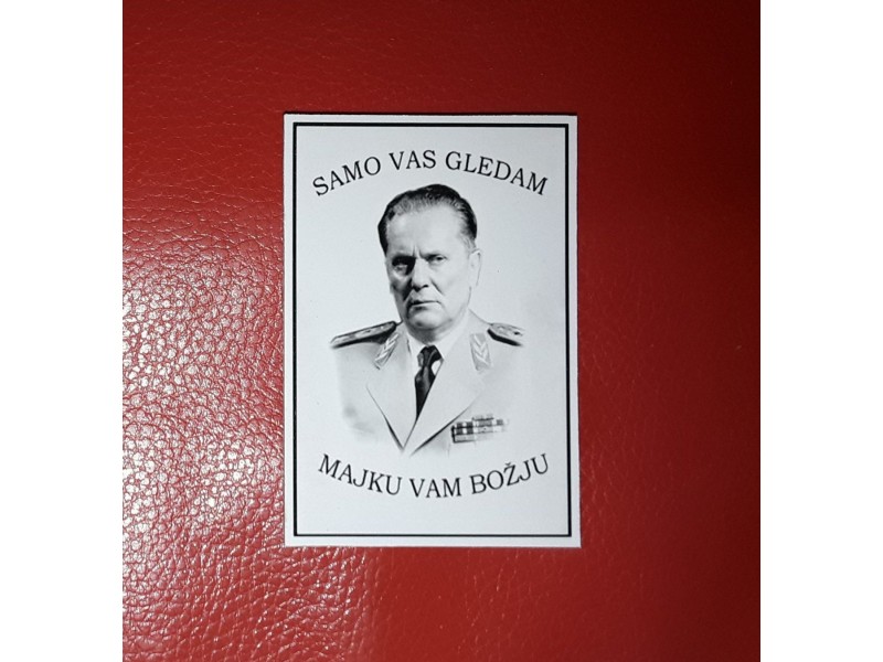 Magnet za frižider – motiv Josipa Broza Tita oko 7 x 5