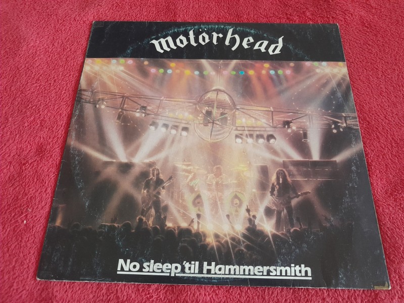 Motorhead / No sleep til Hammersmith