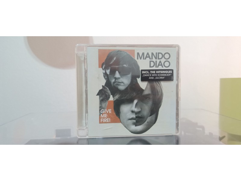 Mando Diao – Give Me Fire!