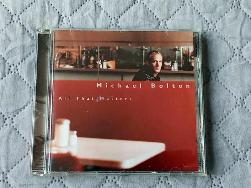 Michael Bolton - All That Matters