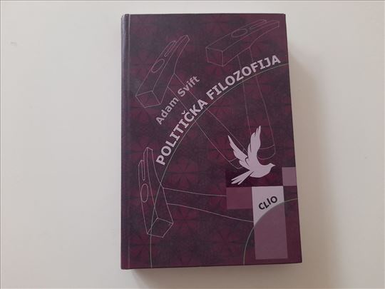 Politička filozofija - Adam Svift