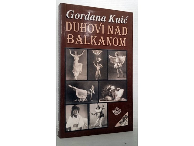 DUHOVI NAD BALKANOM - Gordana Kuić