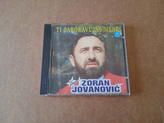 Zoran Jovanović - Ti Zaboravljaš Mene, CD
