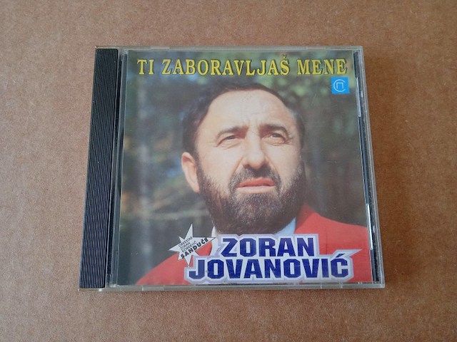 Zoran Jovanović - Ti Zaboravljaš Mene, CD