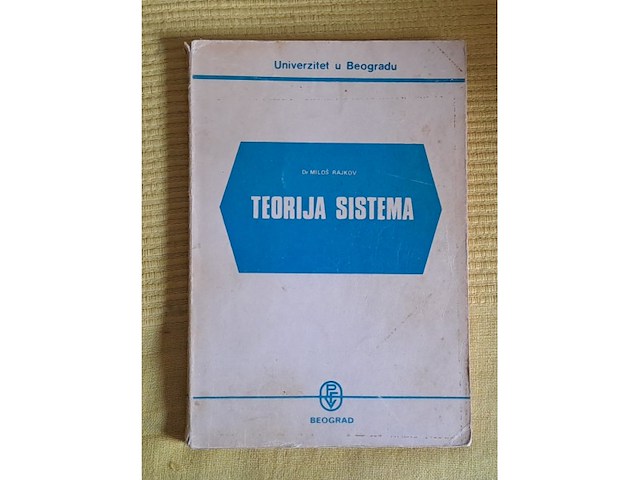 Teorija sistema  Dr Miloš Rajkov