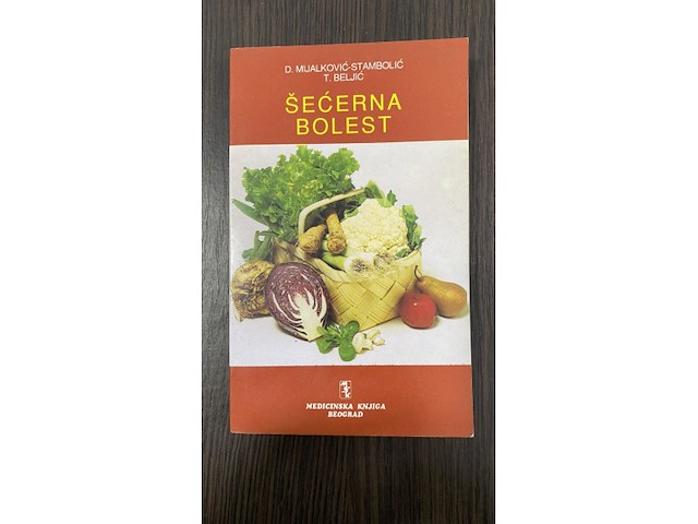 Šećerna bolest  - dr. Desanka Mijalković-Stambolić