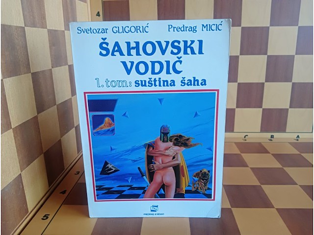 Sahovski Vodic (Sustina Saha) sah