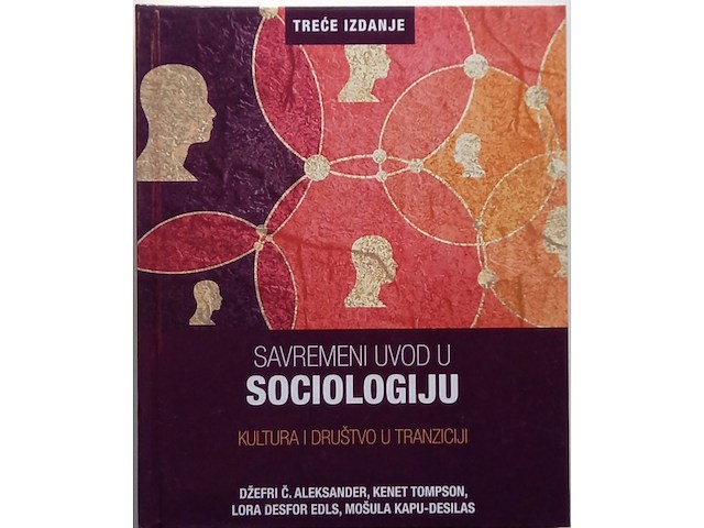 SAVREMENI UVOD U SOCIOLOGIJU : KULTURA I DRUŠTVO U TRAN