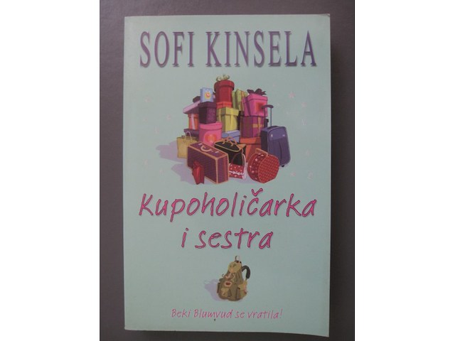 KUPOHOLIČARKA  I  SESTRA - SOFI  KINSELA