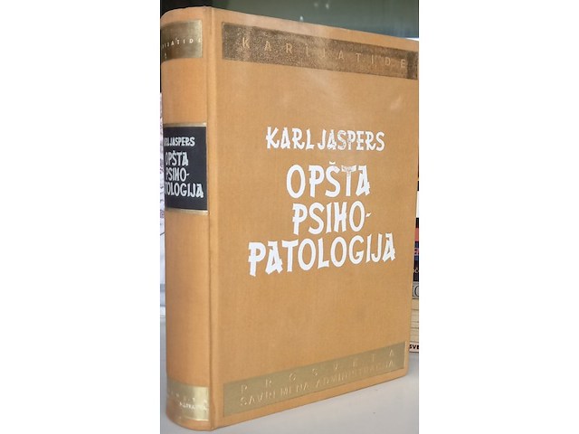 Karl Jaspers: OPŠTA PSIHOPATOLOGIJA