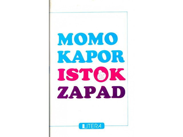 Momo Kapor - ISTOK ZAPAD 011 (1. izdanje)