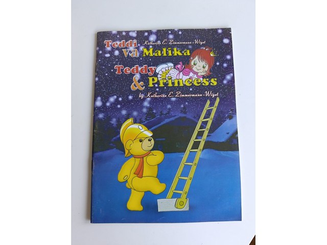 Teddi va malika, Teddy and princess