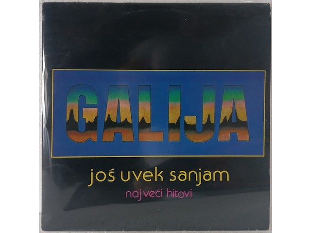 LPD Galija - Još Uvek sanjam (Najveći Hitovi)