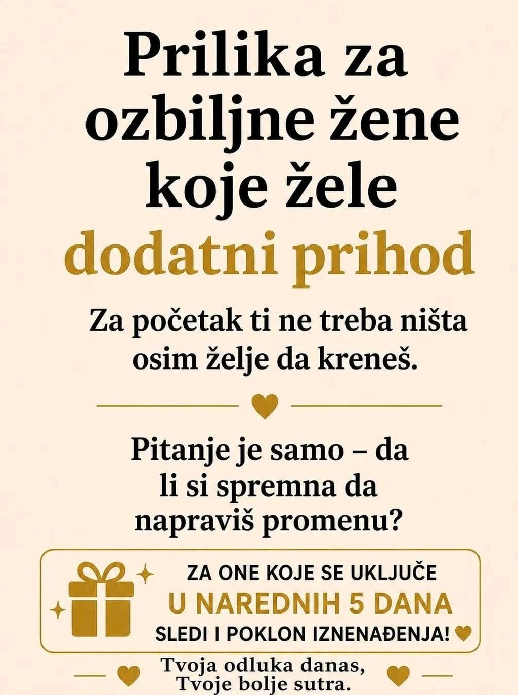 Prilika za ozbiljne žene koje žele dodatni prihod - Potreban je samo