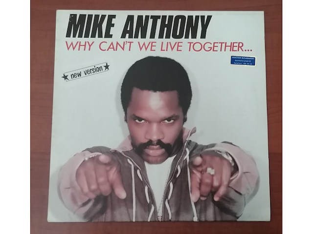 MIKE ANTHONY - WHY CAN`T WE LIVE TOGETHER/MAXI SINGLE