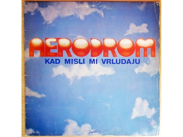 LP AERODROM - Kad misli mi vrludaju (1979) veoma dobra