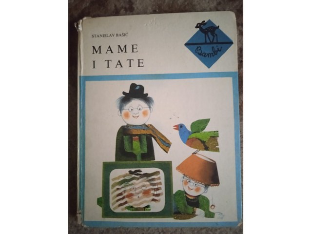 Mame i Tate - Stanislav Bašić